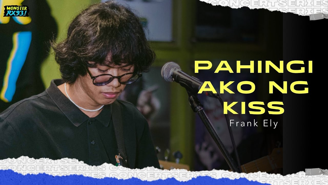 Frank Ely 'Pahingi Ako Ng Kiss' Live Session at the RX93.1 Concert ...