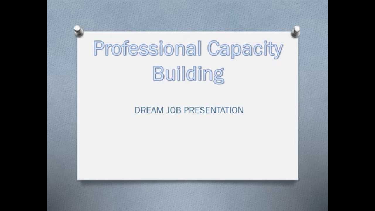 Dream Job Presentation edited - YouTube