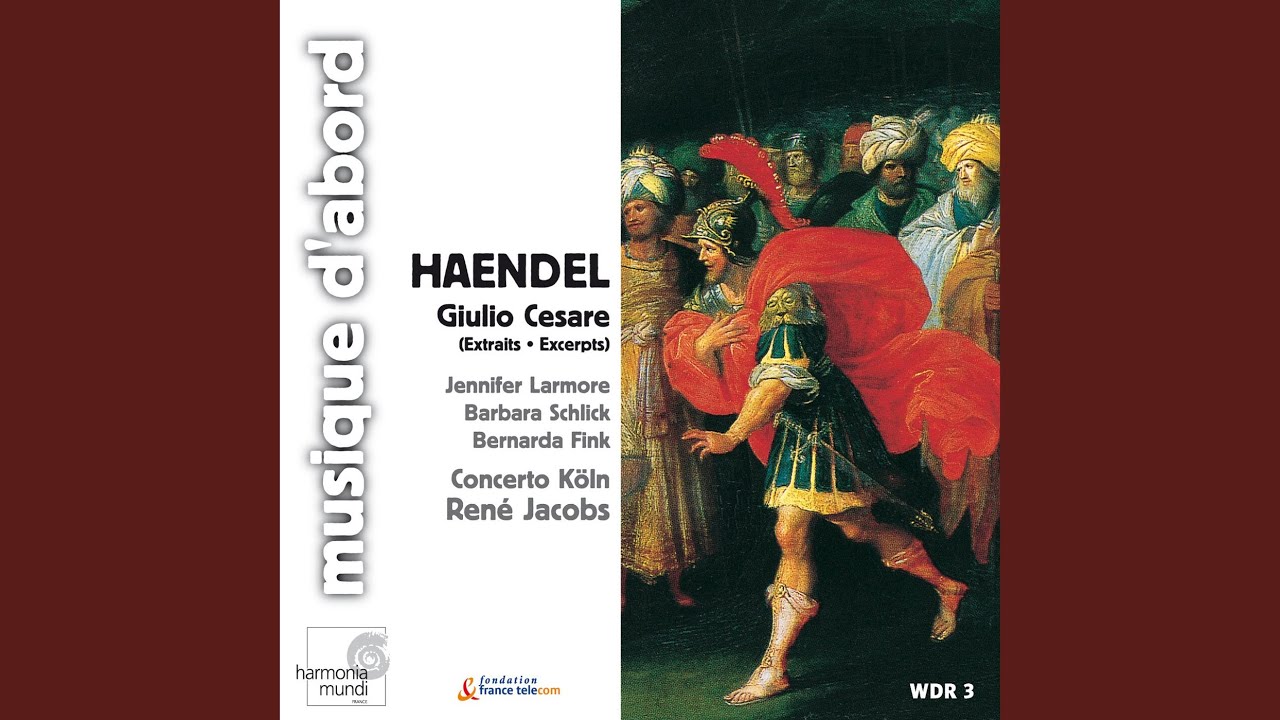 Giulio Cesare, HWV 17: Act I, Scene 4, "Priva son d'ogni conforto ...