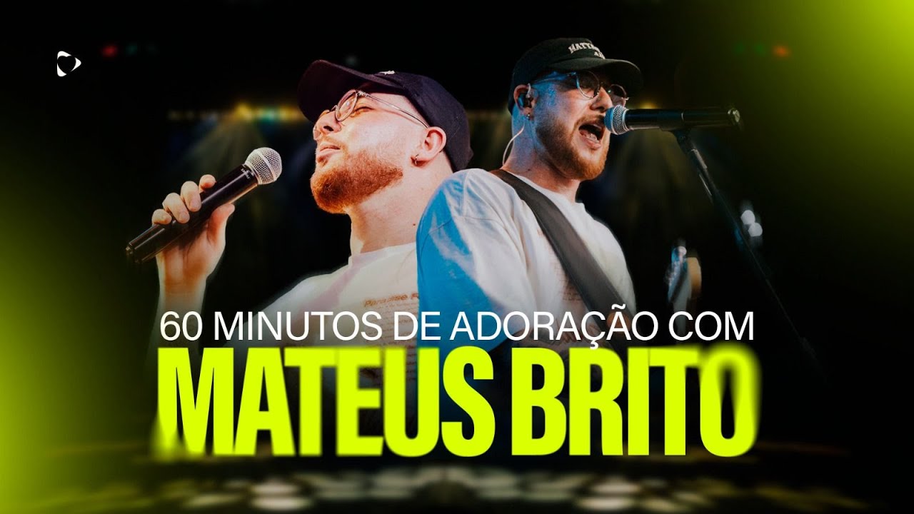 60 MINUTOS DE LOUVOR E ADORAÇÃO COM MATEUS BRITO | PROFUNDO 2024 - YouTube