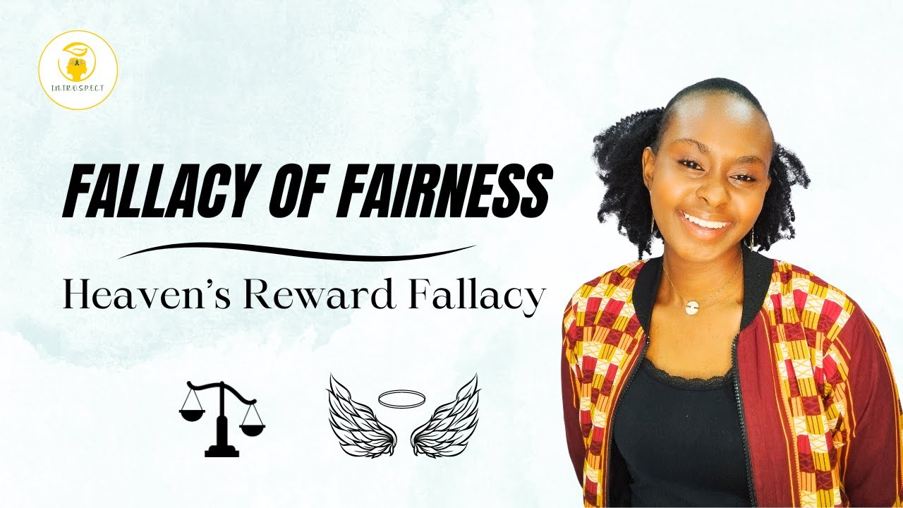 Episode 16 || Fallacy of fairness and Heaven’s Reward Fallacy - YouTube