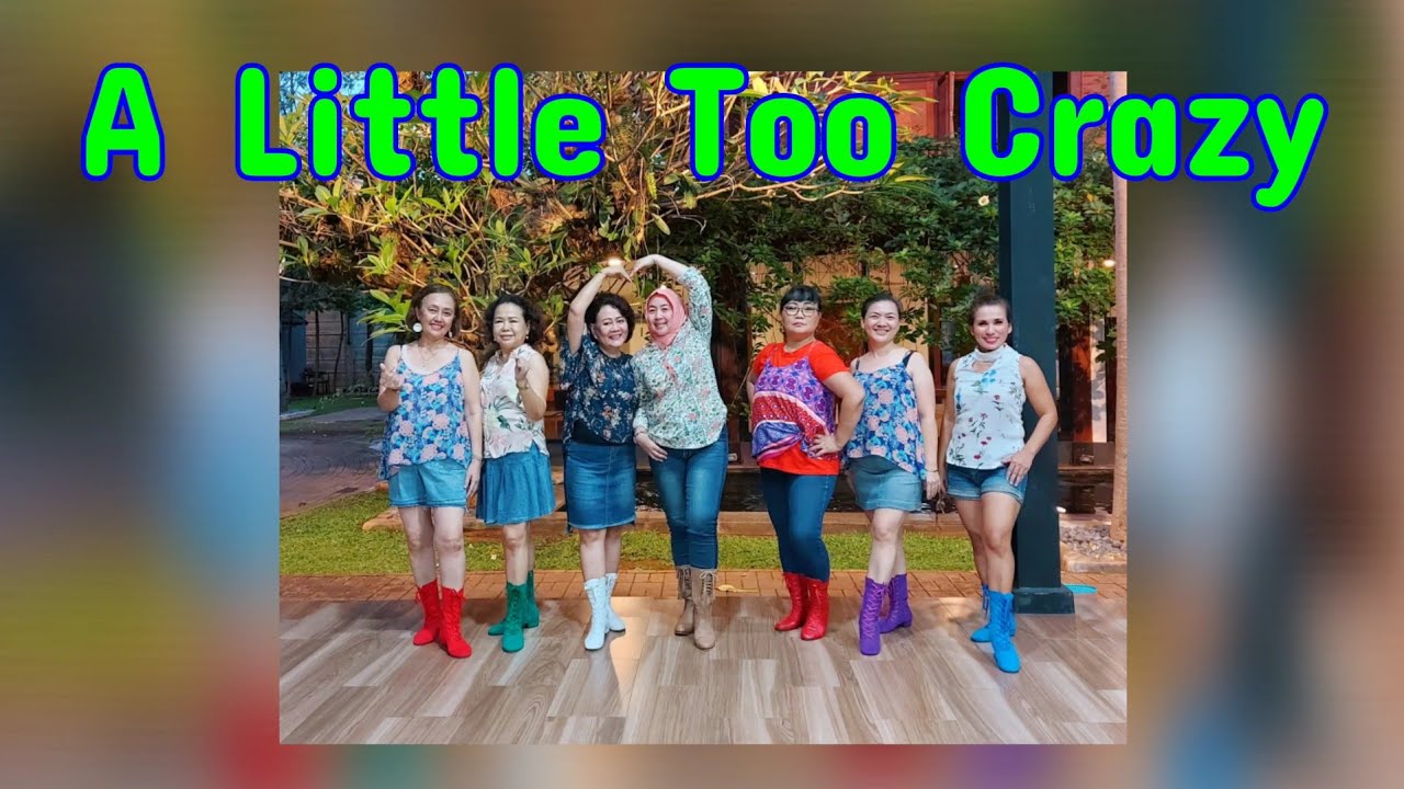 A LITTLE TOO CRAZY - line dance - YouTube