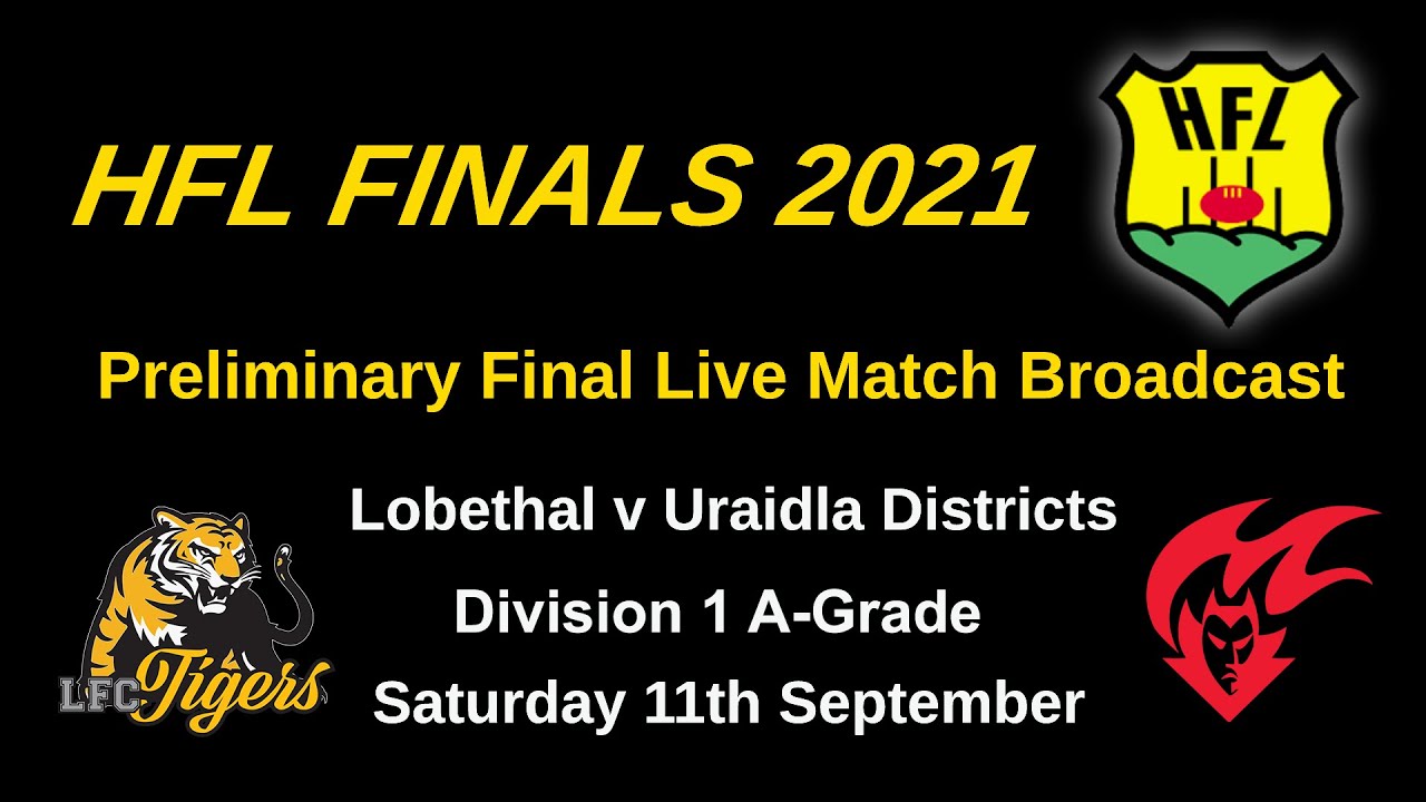 HFL Finals 2021 | Preliminary Live Match Broadcast - Lobethal v Uraidla ...