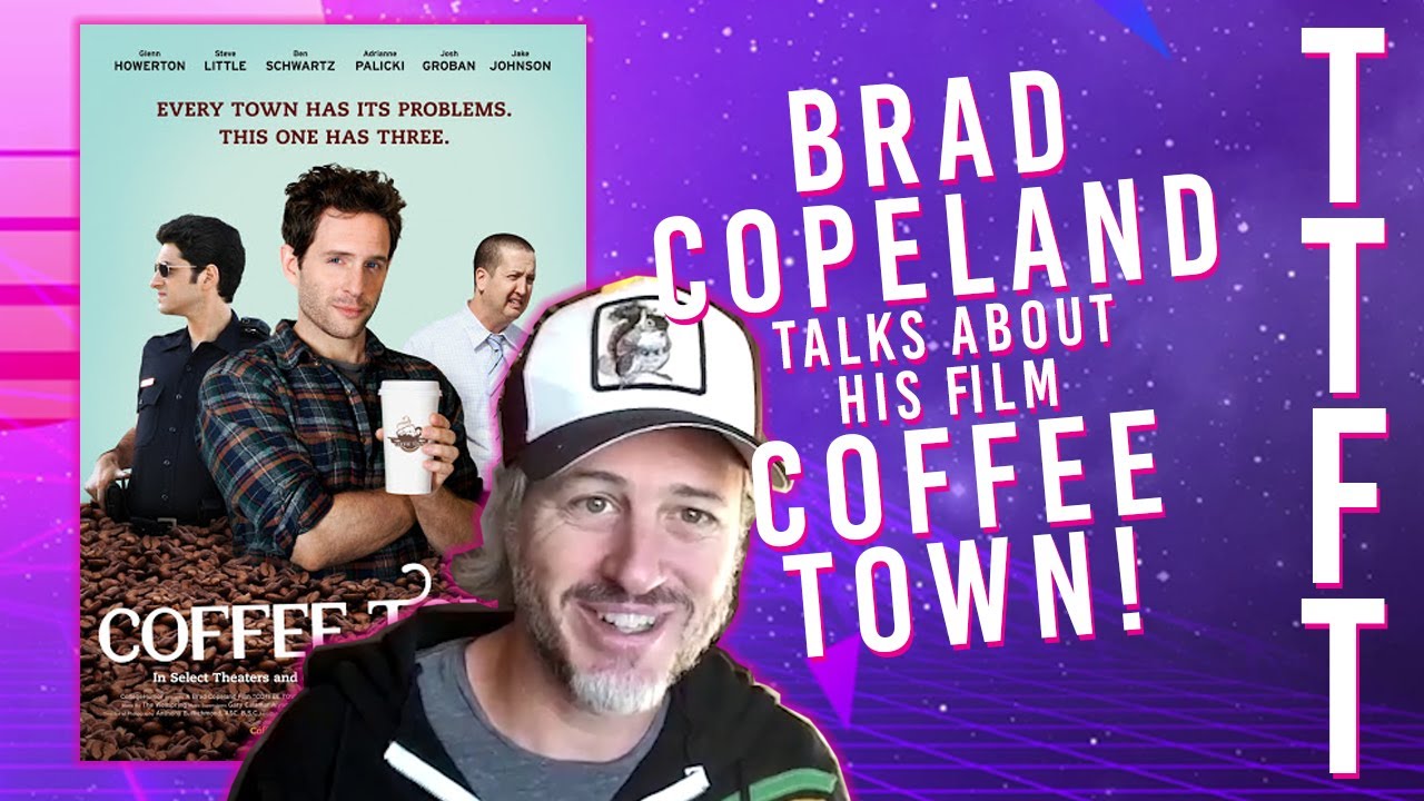 Brad Copeland Talks About His Film Coffee Town - YouTube