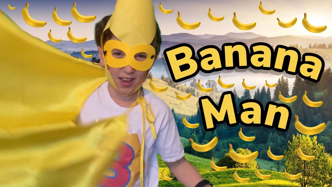 The Best Superhero, BANANA MAN - YouTube