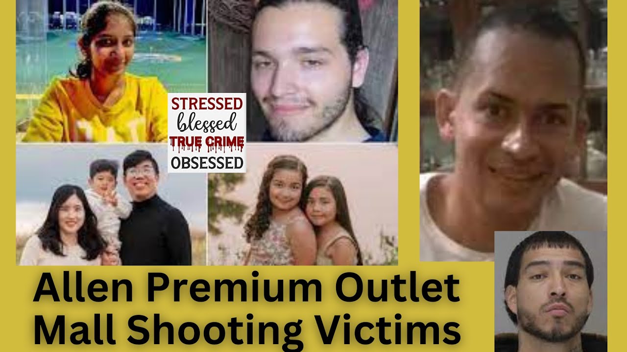 Allen Premium Outlet Mall Shooting Victims: What We Know About The ...