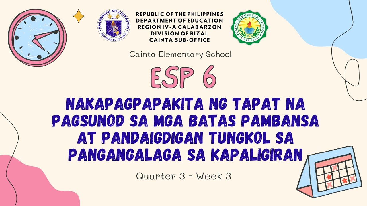 ESP 6 Q3 WEEK 3 Nakapagpapakita ng Tapat na Pagsunod sa mga Batas ...