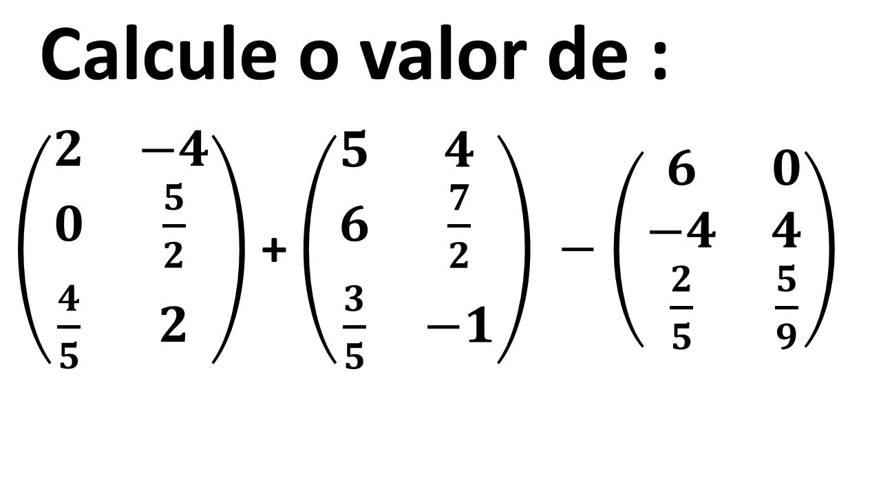 Exercicios De Matrizes Adição E Subtração - FDPLEARN