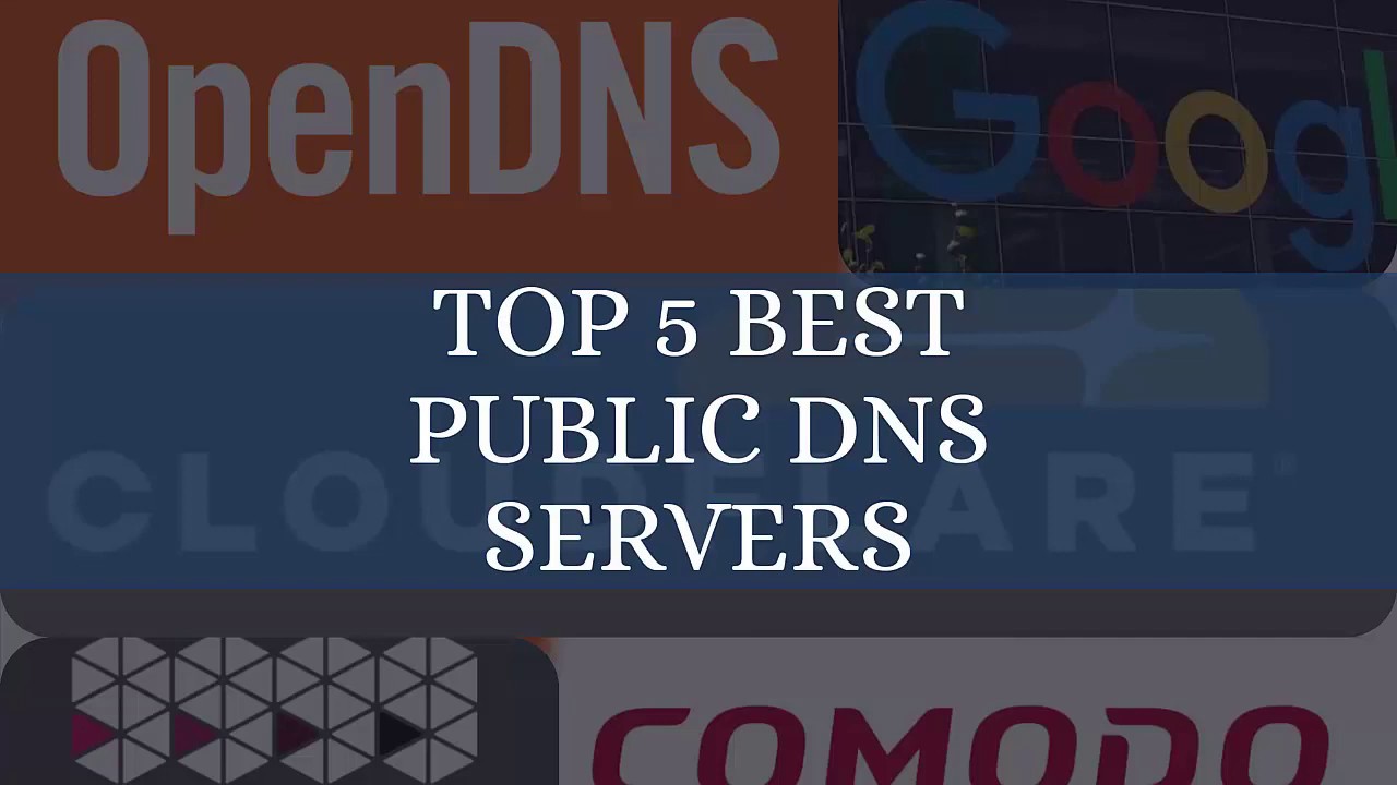 TOP 5 BEST PUBLIC DNS SERVERS - YouTube