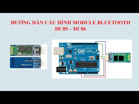 [Arduino] HƯỚNG DẪN CẤU HÌNH MODULE BLUETOOTH HC05 – HC06: AT COMMAND