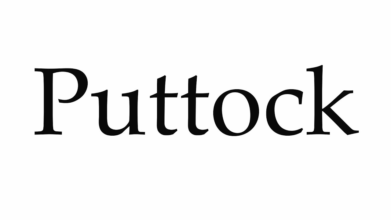 How to Pronounce Puttock - YouTube