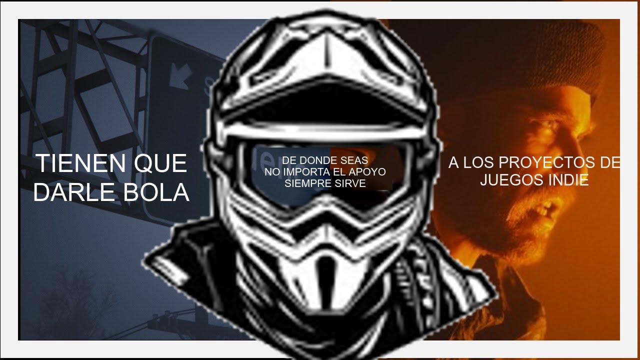 DEBEMOS DARLE MA BOLA A LOS PROYECTOS INDIE - YouTube