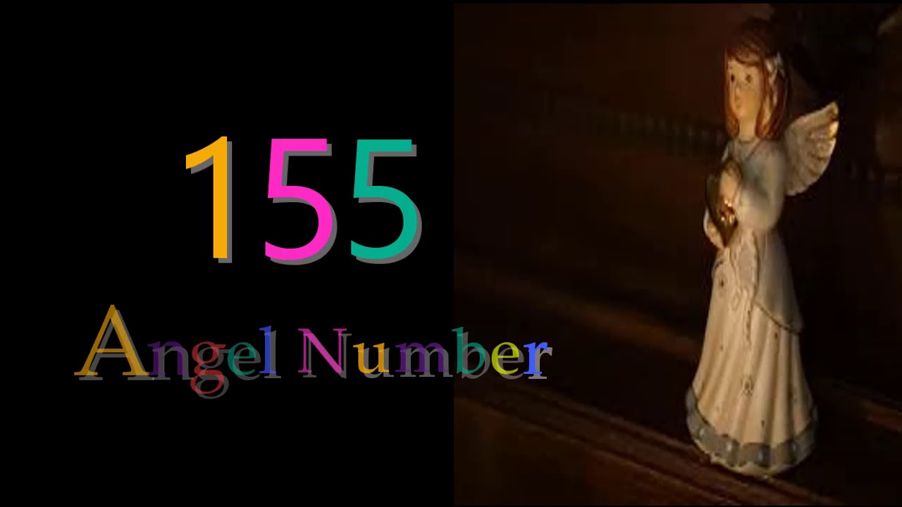 155 angel number | Meanings & Symbolism - YouTube