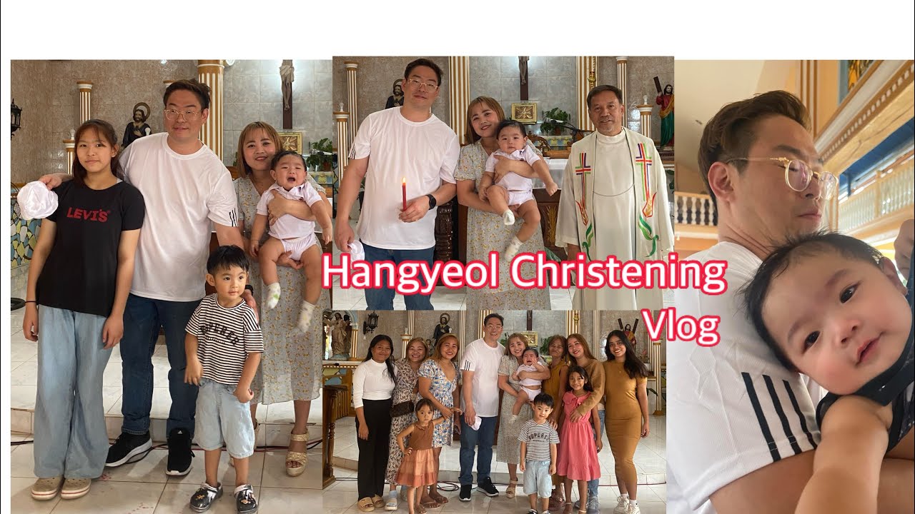 HANGYEOL CHRISTENING DAY VLOG | PHILIPPINES - YouTube
