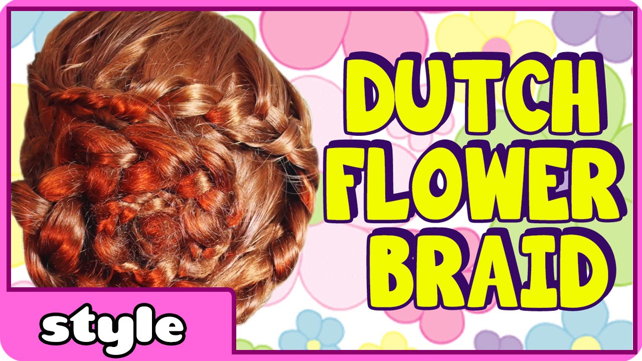 Dutch Flower Braid Hairstyle Tutorial for Cute Girls | DIY | Hair Updo ...