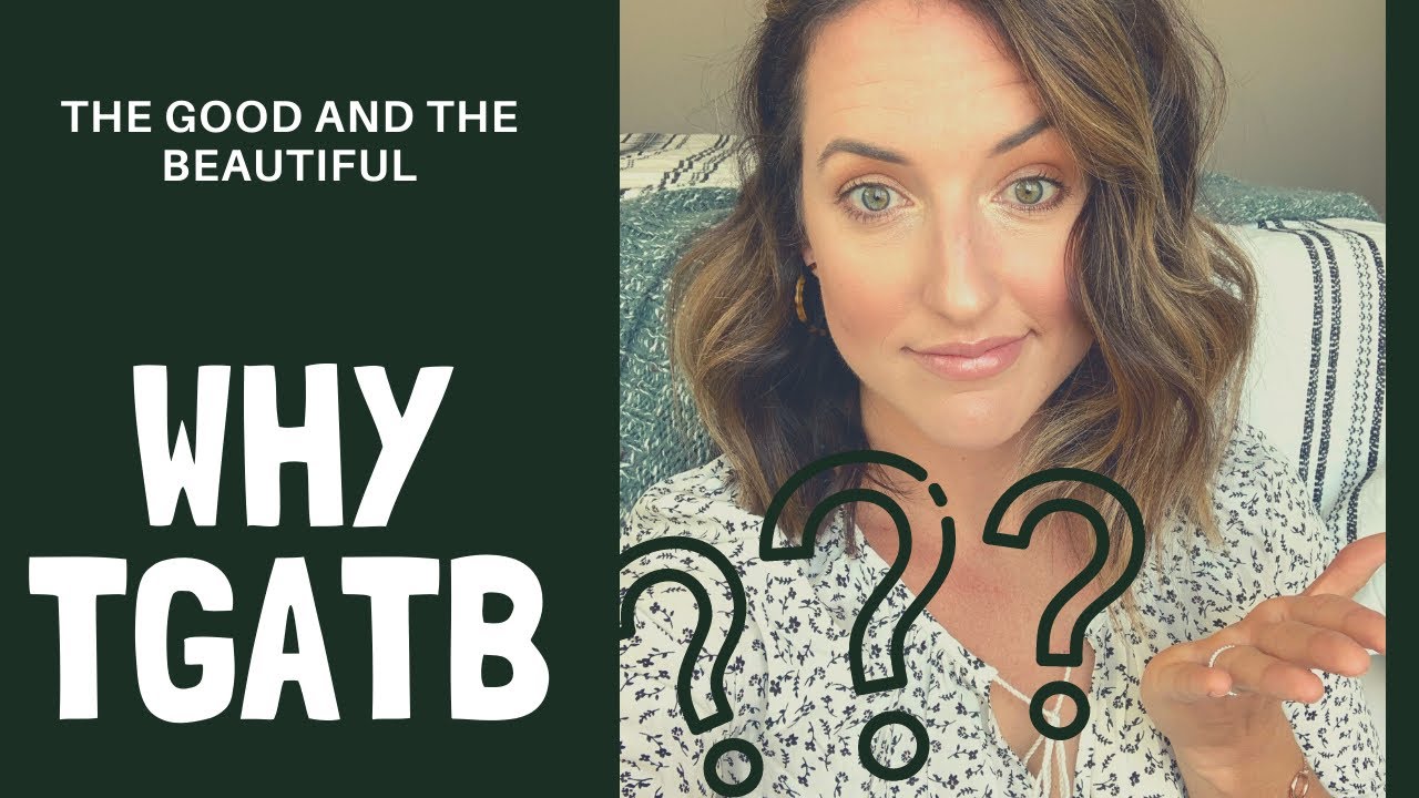 WHY THE GOOD AND THE BEAUTIFUL???||4 YEARS LATER - YouTube