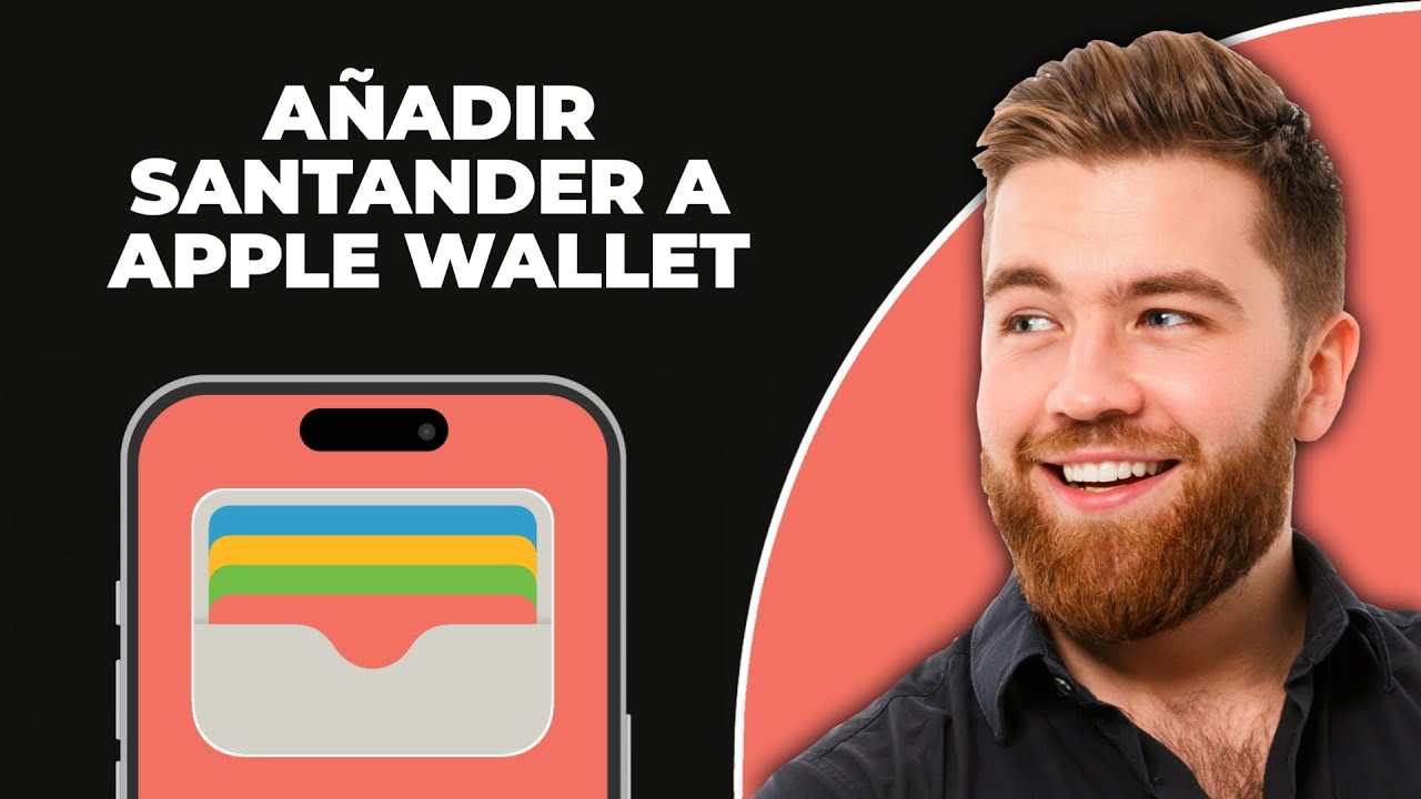 Cómo agregar una tarjeta Santander a Apple Wallet (2025) - YouTube
