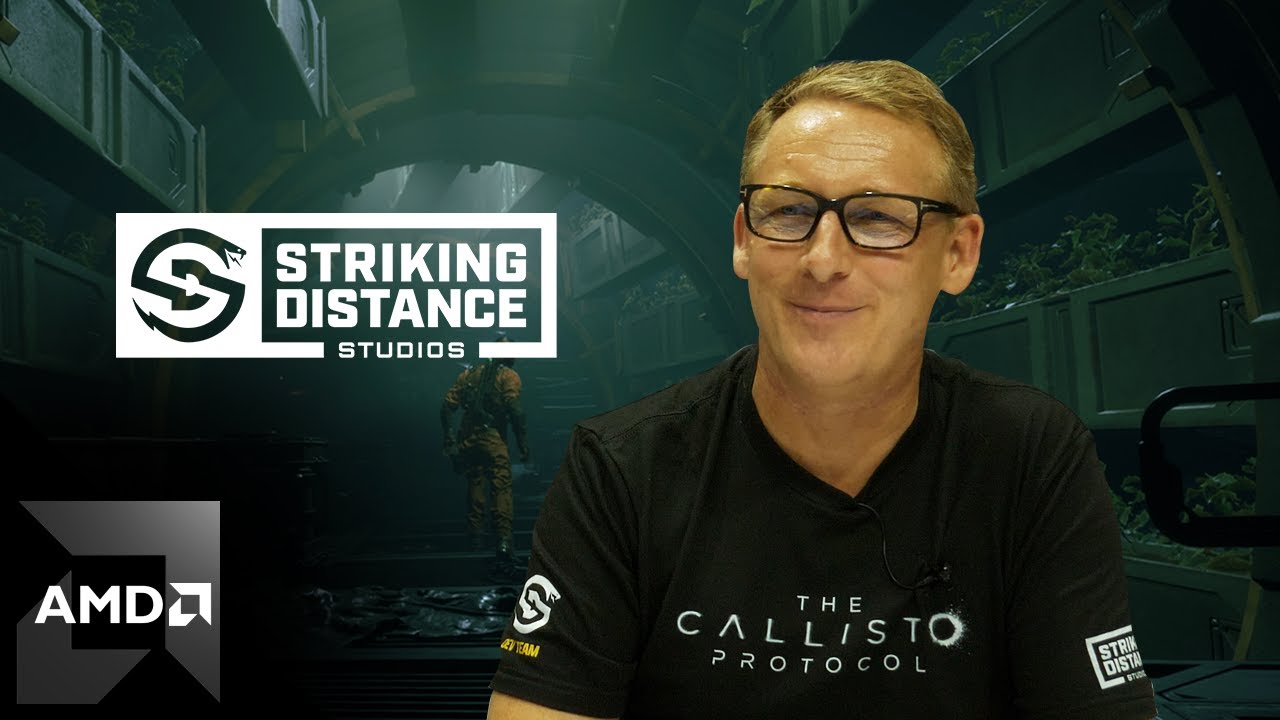 Striking Distance Studios & Callisto Protocol | AMD Ryzen™ 7000 Series ...