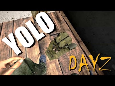 YOLO ( DAYZ STANDALONE ) - YouTube