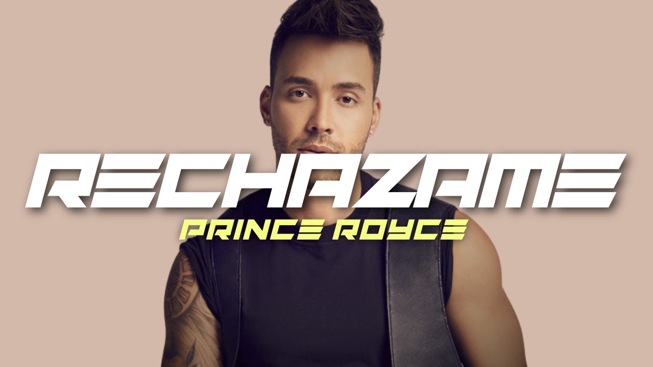 Prince Royce - Rechazame (LETRA) - YouTube