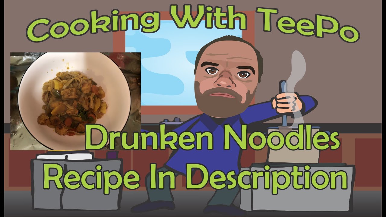 Cooking With TeePo Drunken Noodles Recipe In Description - YouTube