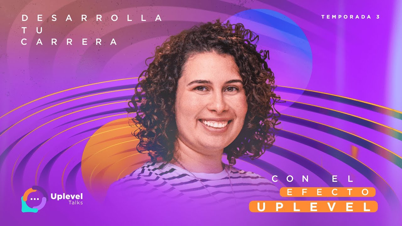 T3 | EPS 1: Desarrolla tu carrera con el efecto UPLEVEL - YouTube