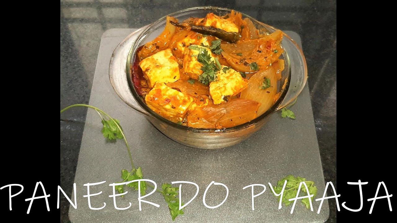 Paneer Do Pyaaja | Rich and Tasty | 10 Minutes Curry | EASY RECIPES by ...