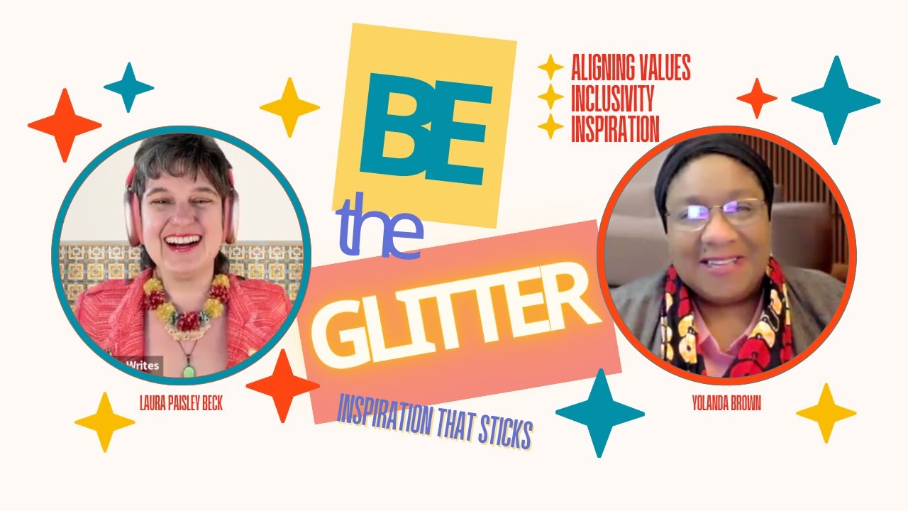 Be THE Glitter - Yolanda Brown and Laura Paisley Beck talk Inclusivity ...