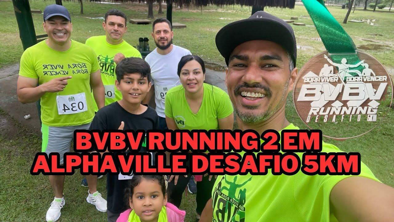 BVBV RUNNING 2 EM ALPHAVILLE DESAFIO 5 KM @jhonricky - YouTube