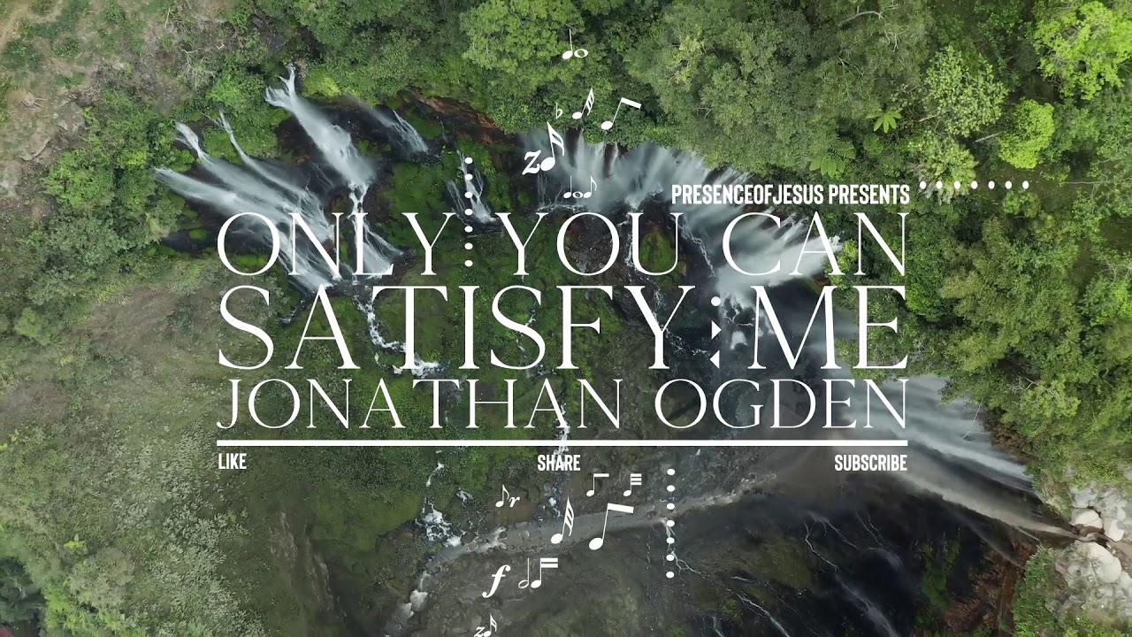 ONLY YOU CAN SATISFY ME // WORSHIP PIANO LIVE // JOHNATHAN OGDEN # ...