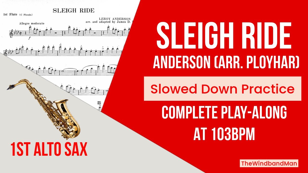 Sleigh Ride | Anderson (arr. Ployhar) | 1st Alto Sax Complete Play ...