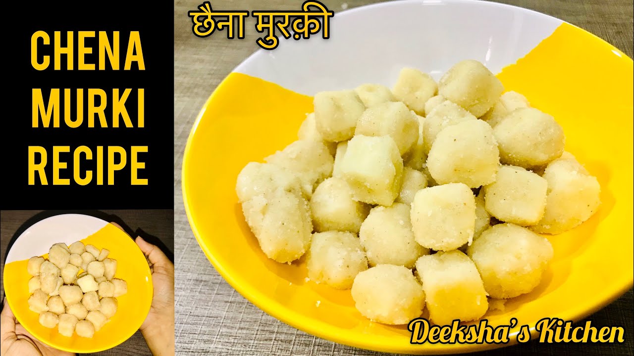 Chena Murki Recipe || छेना मुरक़ी रेसिपी || Bengali Sweet Recipe || How ...