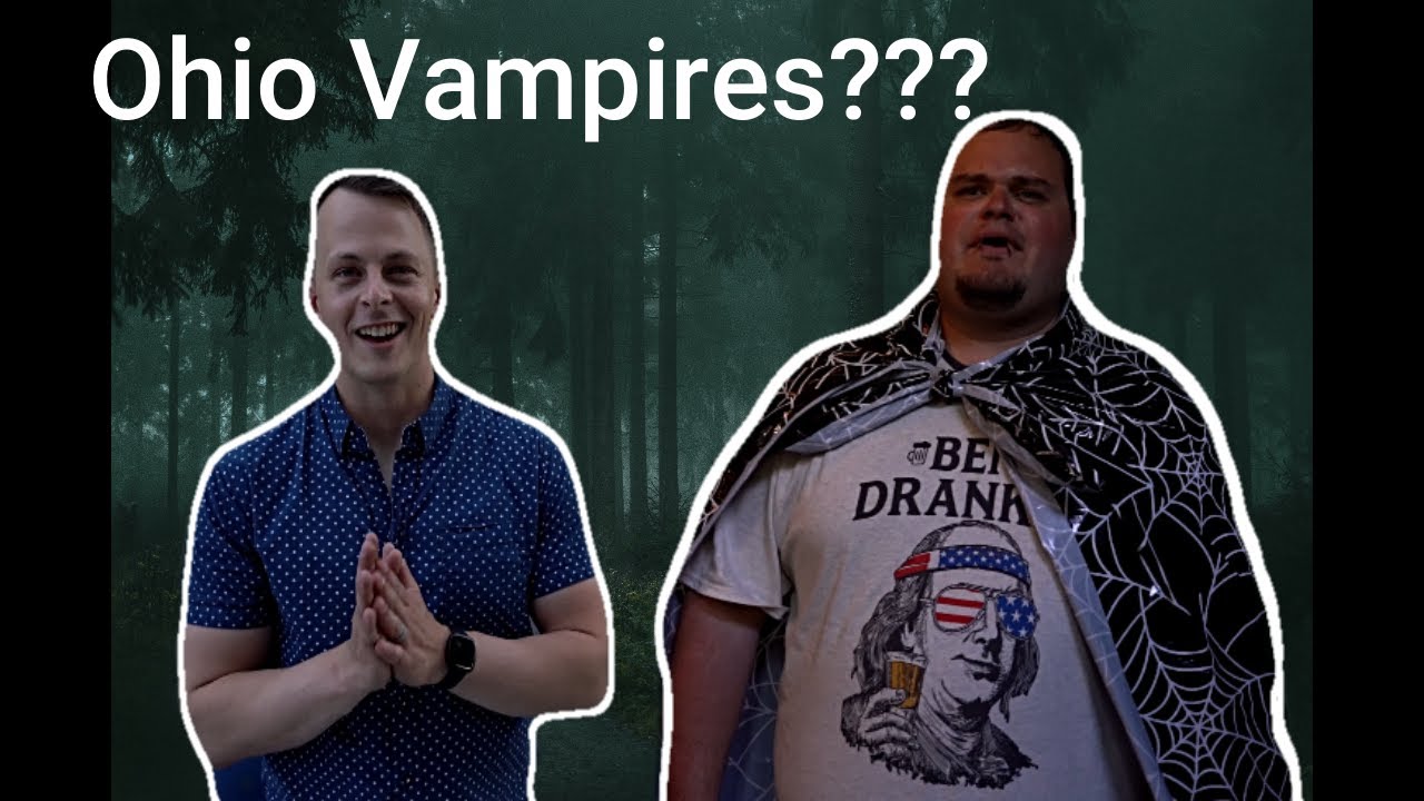 The Curse of Ohio Vampires - YouTube