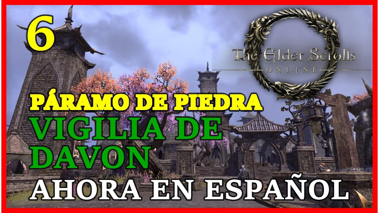 🔴VIGILIA DE DAVON 📢THE ELDER SCROLLS ONLINE EP 6 WALKTHROUGH (SIN ...
