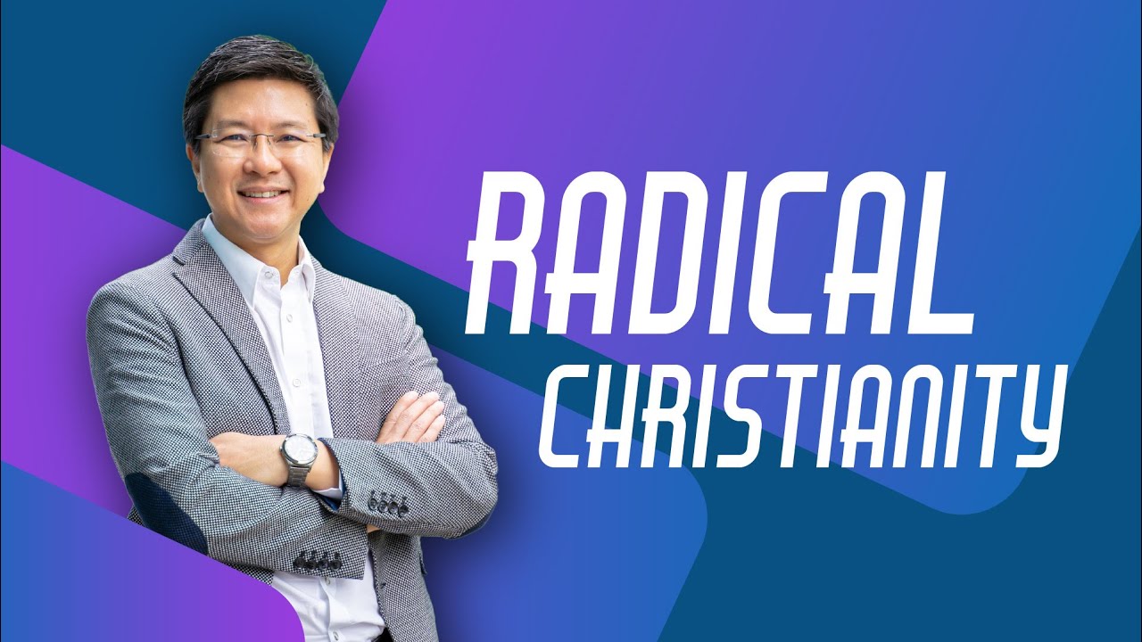 Radical Christianity | Rev. Eric Lau | Bethany Church - YouTube