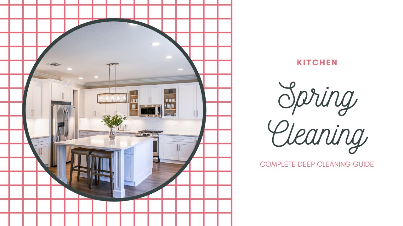 Spring Cleaning: Deep Cleaning the Kitchen - YouTube