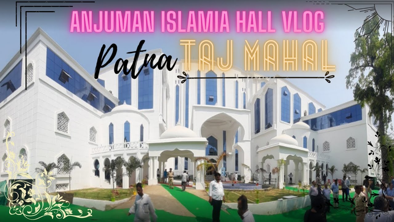 Anjuman Islamia Hall Vlog 2022 | Finally बन गया है अंजुमन इस्लामिया हॉल ...