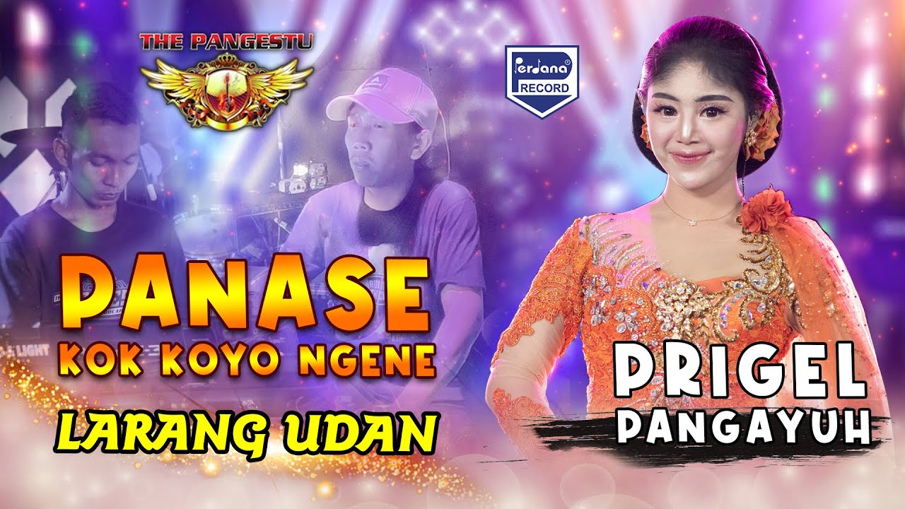 Panase Kok Koyok Ngene (Larang Udan) - Prigel Pangayu - The Pangestu (Official Live Music) - YouTube