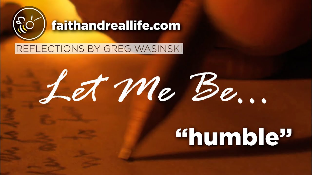 Let Me Be... "HUMBLE" - YouTube