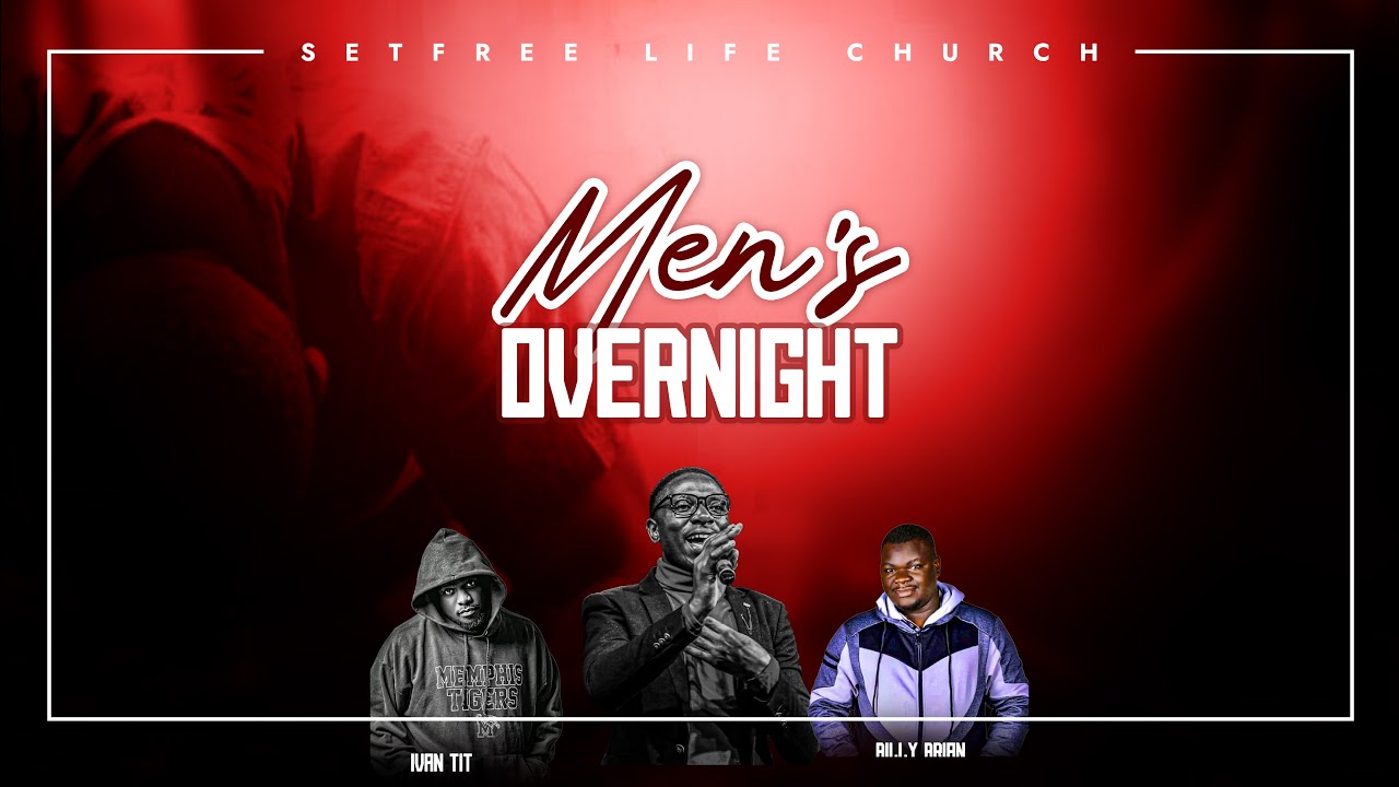 MEN'S OVERNIGHT SERVICE || LIVE - YouTube