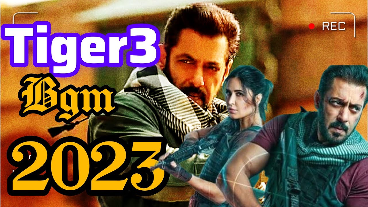 Tiger 3 Bgm||New Release Movie Bgm||Tiger3 Movie Bgm||Climax bgm ...