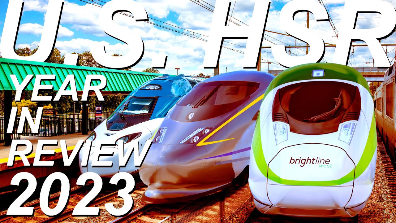 2023 American High Speed Rail Year In Review | Stews News | CAHSR ...