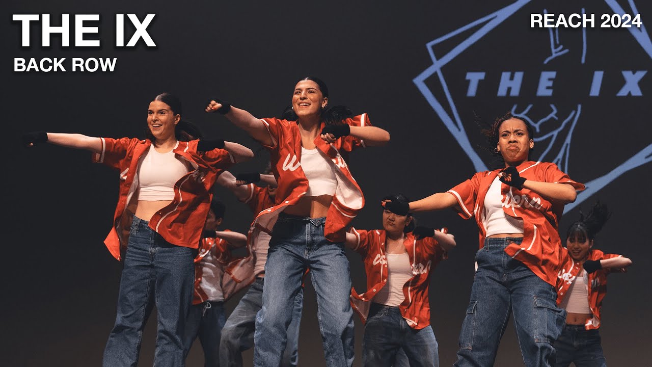 The IX [Back Row] - REACH DANCE COMPETITION 2024 - YouTube