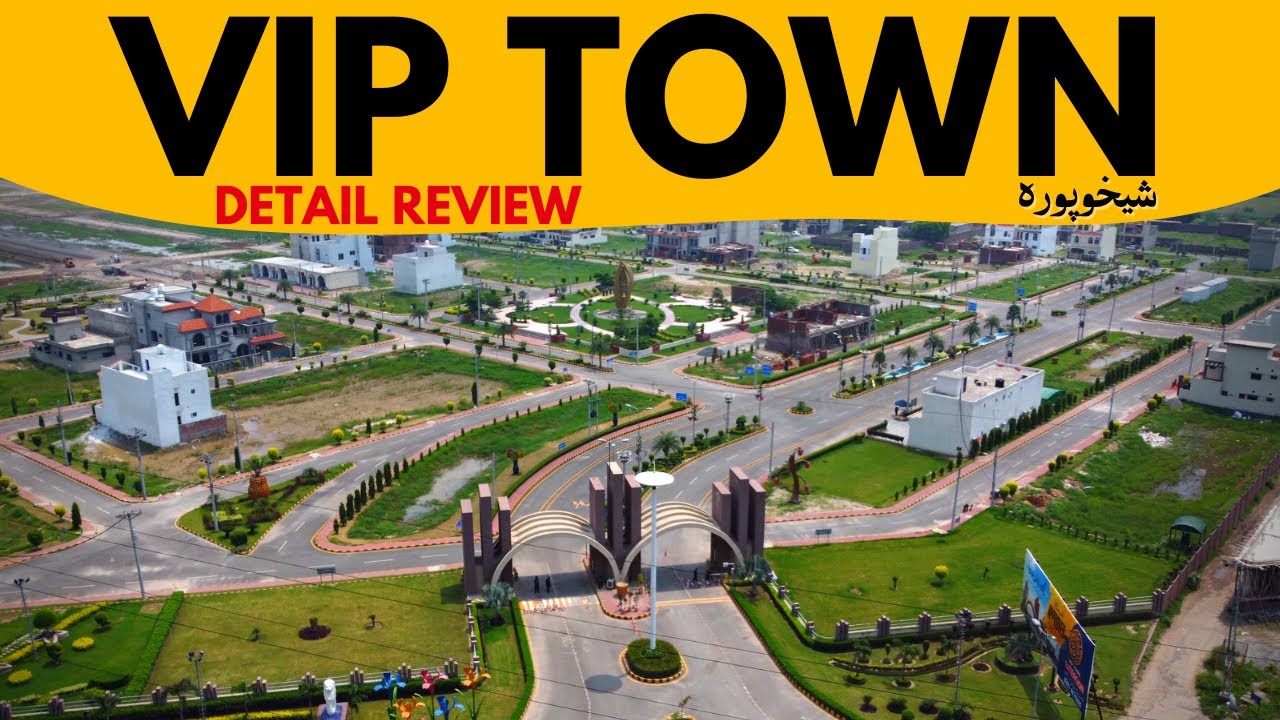 VIP TOWN SHEIKHUPURA | DETAIL REVIEW 2022 - YouTube