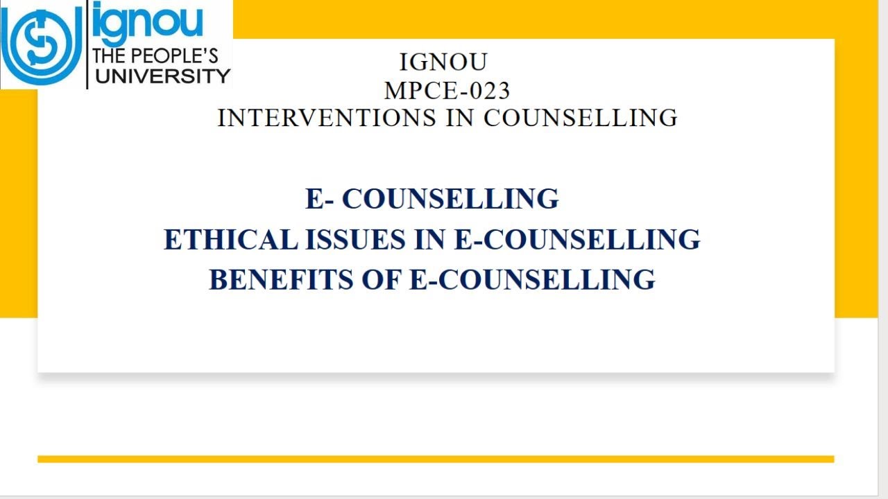 What is E-counselling? Benefits and ethical issues in E-Counselling ...