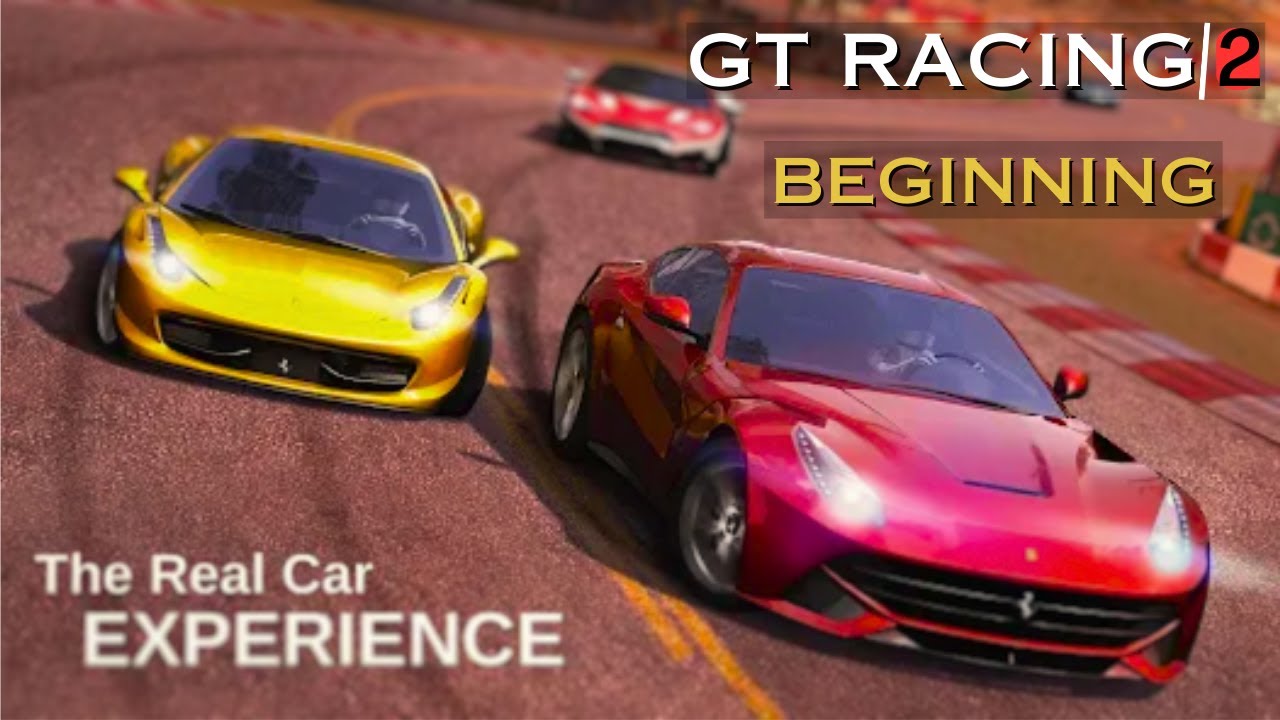GT RACING 2 _ THE REAL CAR EXPERIENCE - (Andorid /ios) - YouTube