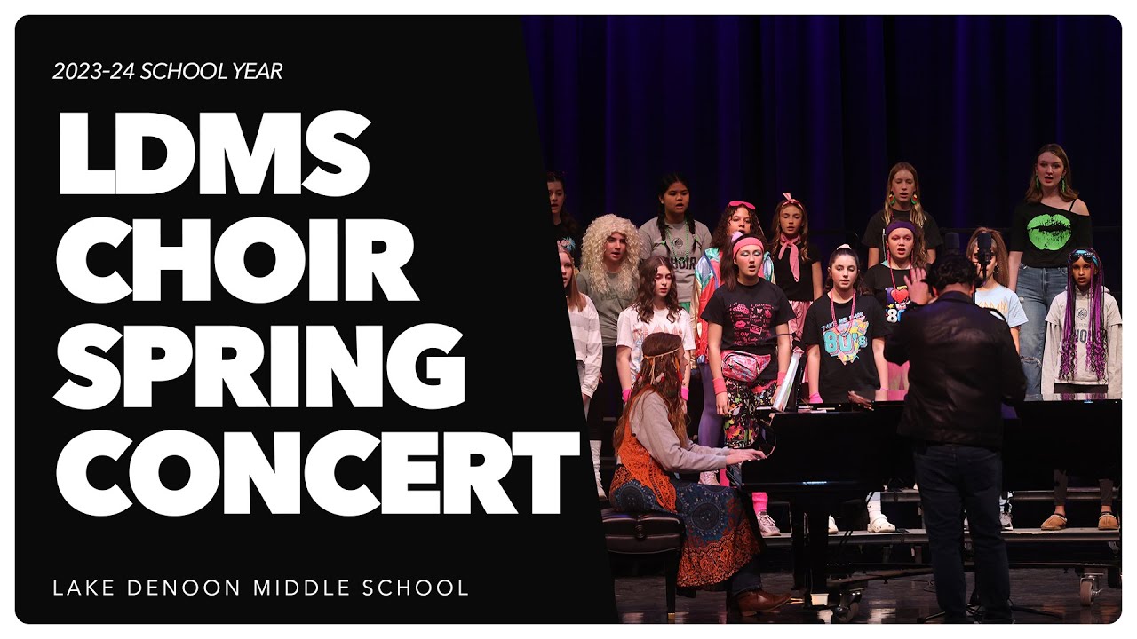 LDMS Choir Spring Concert 5/15/24 - YouTube