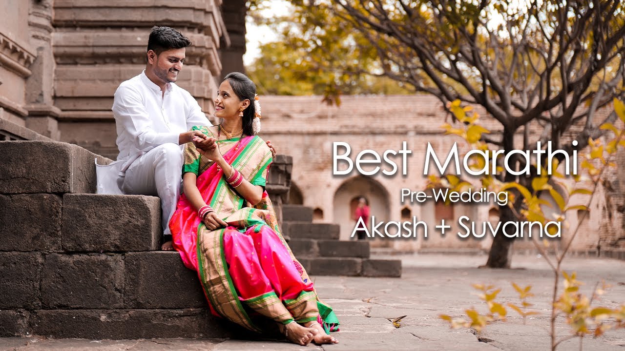 Best Marathi Pre-Wedding | Tu Majha Saajana | Akash x Suvarna | Changa ...