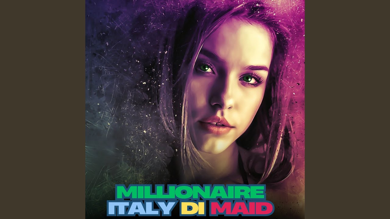 Millionaire Italy DI Maid - YouTube