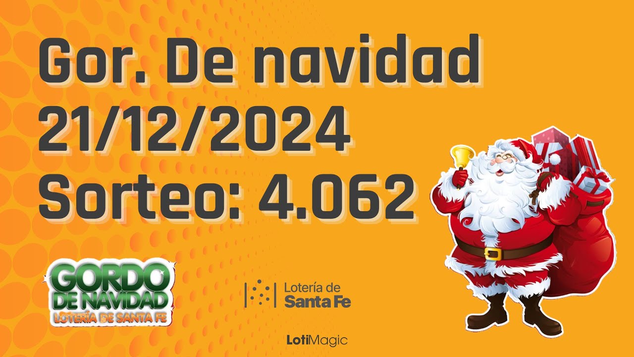 Sorteo del Gordo de Navidad - Loteria De Santa fe - Sorteo N° 4062 - 21 ...